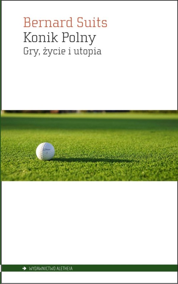 Bernard Suits – Konik polny | filozofia.pl